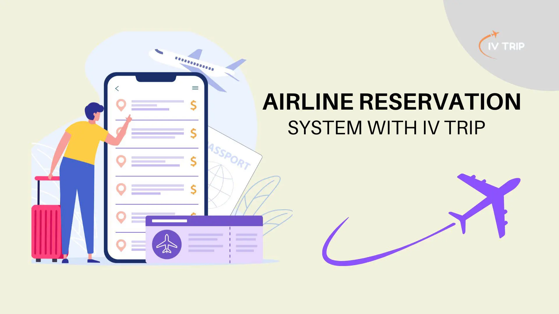 Best Airline Reservation System Solutions by IV Trip