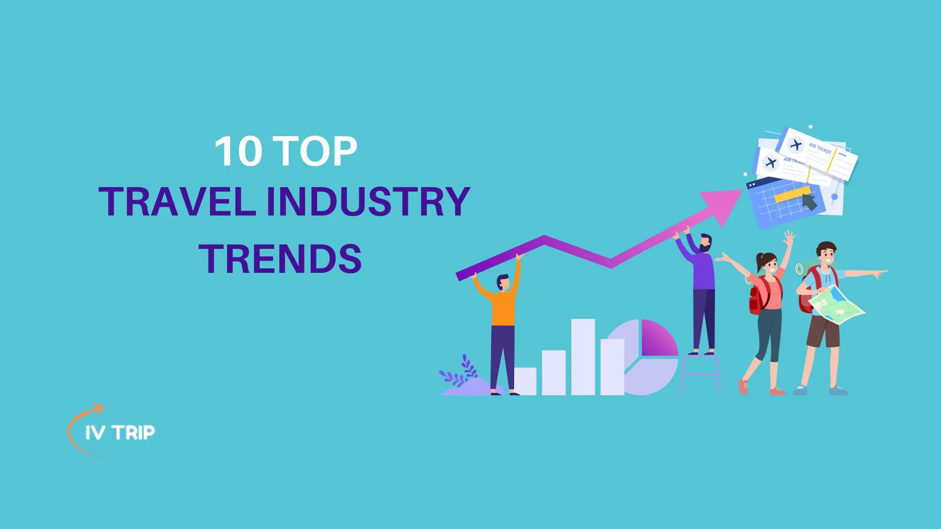 10 Top Travel Industry Trends of 2025